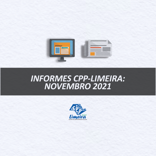 INFORMES CPP-LIMEIRA | NOVEMBRO 2021 - CPP Limeira